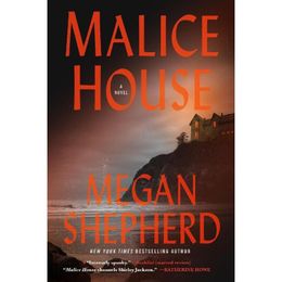 Malice House - Megan Shepherd, Kartoniert (TB)