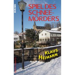 Spiel des Schneemörders - Klaus Heimann, Kartoniert (TB)