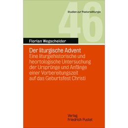 Der liturgische Advent - Florian Wegscheider, Kartoniert (TB)