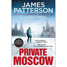 Arrow Private Moscow - James Patterson, Adam Hamdy, Kartoniert (TB)