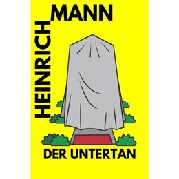 Der Untertan - Heinrich Mann, Kartoniert (TB)