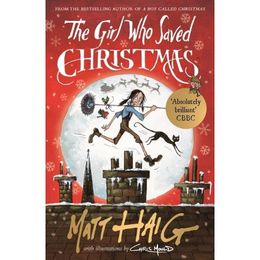 The Girl Who Saved Christmas - Matt Haig, Kartoniert (TB)