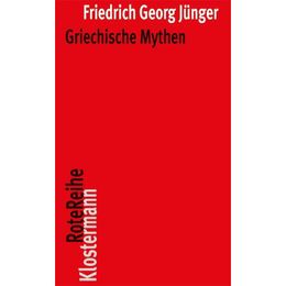 Klostermann Griechische Mythen - Friedrich G. Jünger, Kartoniert (TB)