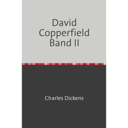 David Copperfield Band II - Charles Dickens, Kartoniert (TB)