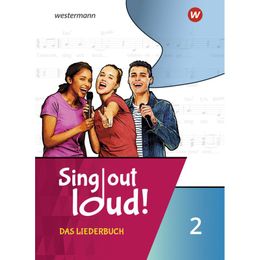 Sing out loud! Das Liederbuch 2 - Patrick Bach, Walter Lindenbaum, Gisela Sandner, Miriam Sauter, Markus Sauter, Gebunden