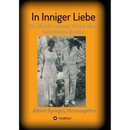 tredition In inniger Liebe - Albert Spiegel, Kartoniert (TB)