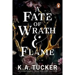 A Fate of Wrath and Flame - K. A. Tucker, Kartoniert (TB)