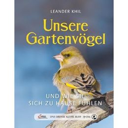 Das große kleine Buch: Unsere Gartenvögel - Leander Khil, Gebunden