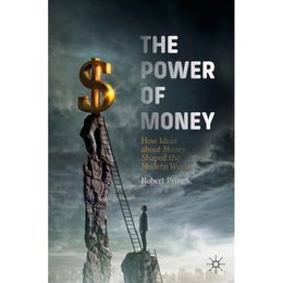 Palgrave Macmillan UK The Power of Money - Robert Pringle, Kartoniert (TB)