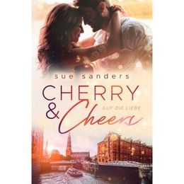 Cherry & Cheers - Sue Sanders, Kartoniert (TB)