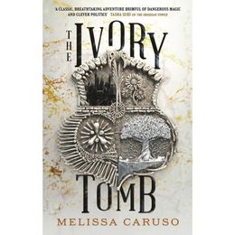 Orbit The Ivory Tomb - Melissa Caruso, Kartoniert (TB)