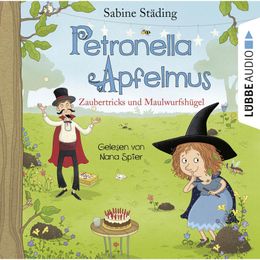 Bastei Lübbe Petronella Apfelmus - Zaubertricks und Maulwurfshügel,2 Audio-CD - Sabine Städing (Hörbuch)