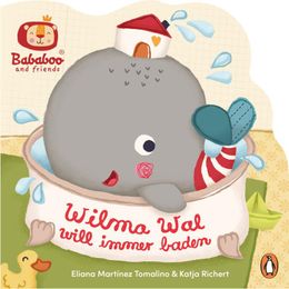 Bababoo and friends - Wilma Wal will immer baden - Katja Richert, Gebunden
