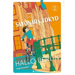Sayonara Tokyo, Hallo Berlin - Band 2 (Finale) - Kutsushita Nugiko, Kartoniert (TB)