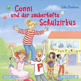 Silberfisch Conni und der zauberhafte Schulzirkus (Meine Freundin Conni - ab 6),1 Audio-CD - Julia Boehme (Hörbuch)