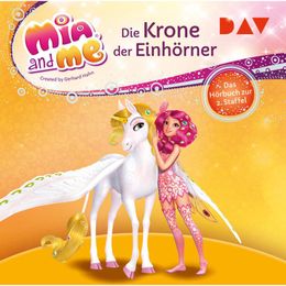 Mia and me: Die Krone der Einhörner - Das Hörbuch zur 2. Staffel,2 Audio-CD - Thilo (Hörbuch)