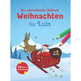 Das allerschönste Malbuch Weihnachten für Luis, Kartoniert (TB)
