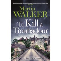 Quercus To Kill a Troubadour - Martin Walker, Kartoniert (TB)