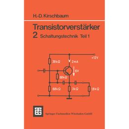 Vieweg+Teubner Verlag Transistorverstärker.Tl.2 - Hans-Dieter Kirschbaum, Kartoniert (TB)