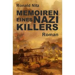 Memoiren eines Nazikillers - Ronald Nitz, Kartoniert (TB)