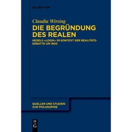 De Gruyter Die Begründung des Realen - Claudia Wirsing, Kartoniert (TB)