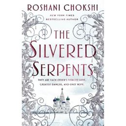 The Silvered Serpents - Roshani Chokshi, Kartoniert (TB)