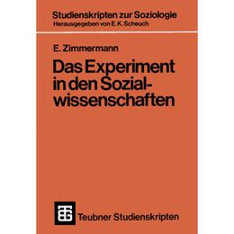 Vieweg+Teubner Verlag Das Experiment in den Sozialwissenschaften - Ekkart Zimmermann, Kartoniert (TB)