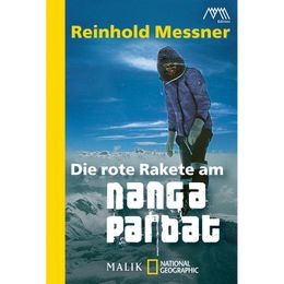 Malik Die rote Rakete am Nanga Parbat - Reinhold Messner, Taschenbuch