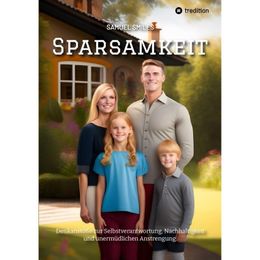 tredition Sparsamkeit - Samuel Smiles, Sophia Wagner, Kartoniert (TB)