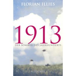 1913 - Florian Illies, Gebunden