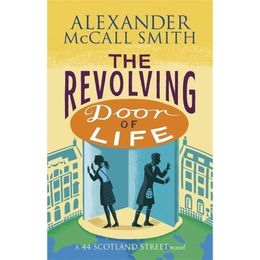 Abacus The Revolving Door of Life - Alexander McCall Smith, Kartoniert (TB)