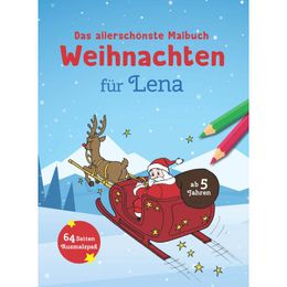 Das allerschönste Malbuch Weihnachten für Lena, Kartoniert (TB)