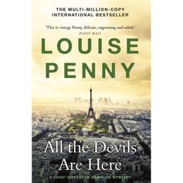 All the Devils Are Here - Louise Penny, Kartoniert (TB)