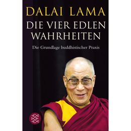 Die Vier Edlen Wahrheiten - Dalai Lama XIV., Taschenbuch