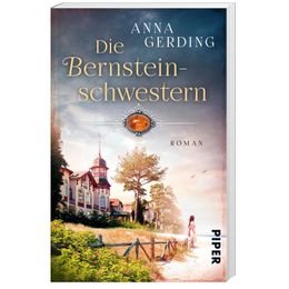 PIPER Die Bernsteinschwestern - Anna Gerding, Taschenbuch