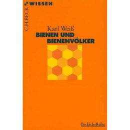 Beck Bienen und Bienenvölker - Karl Weiß, Taschenbuch