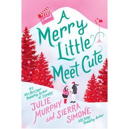 A Merry Little Meet Cute - Julie Murphy, Sierra Simone, Kartoniert (TB)