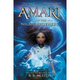 Amari and the Night Brothers - B. B. Alston, Gebunden