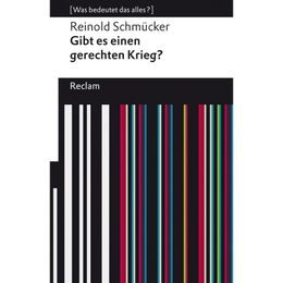 Gibt es einen gerechten Krieg? - Reinold Schmücker, Taschenbuch