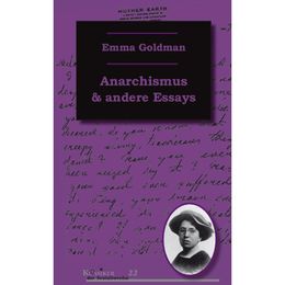 Anarchismus und andere Essays - Emma Goldmann, Kartoniert (TB)