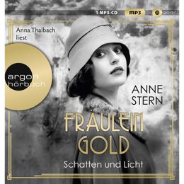 Fräulein Gold: Schatten und Licht,1 Audio-CD, 1 MP3 - Anne Stern (Hörbuch)