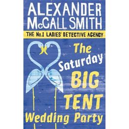 Abacus The Saturday Big Tent Wedding Party - Alexander McCall Smith, Kartoniert (TB)