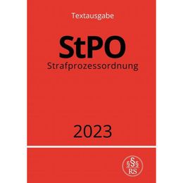 Strafprozessordnung - StPO 2023 - Ronny Studier, Kartoniert (TB)