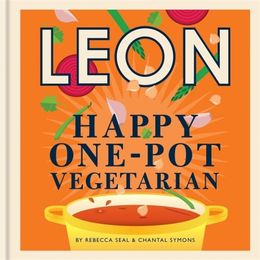 Happy Leons: Leon Happy One-pot Vegetarian - Rebecca Seal, Chantal Symons, Gebunden