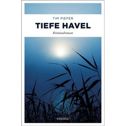 Tiefe Havel - Tim Pieper, Kartoniert (TB)