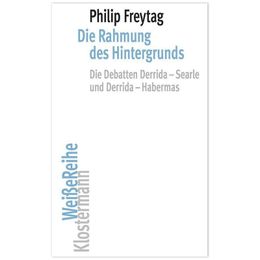 Klostermann Die Rahmung des Hintergrunds - Philip Freytag, Gebunden