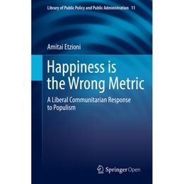 Springer Happiness is the Wrong Metric - Amitai Etzioni, Kartoniert (TB)