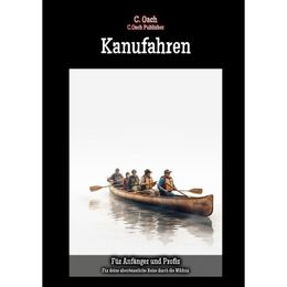 Kanufahren - C. Oach, Kartoniert (TB)