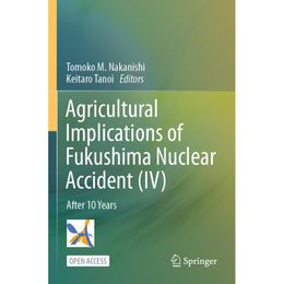 Springer Agricultural Implications of Fukushima Nuclear Accident (IV), Kartoniert (TB)