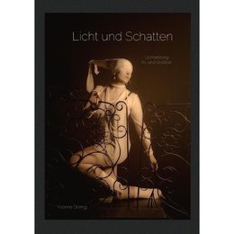 Licht und Schatten - Yvonne Döring, Kartoniert (TB)